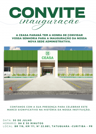 Ceasa Paraná inaugura sua nova sede administrativa | Centrais de ...
